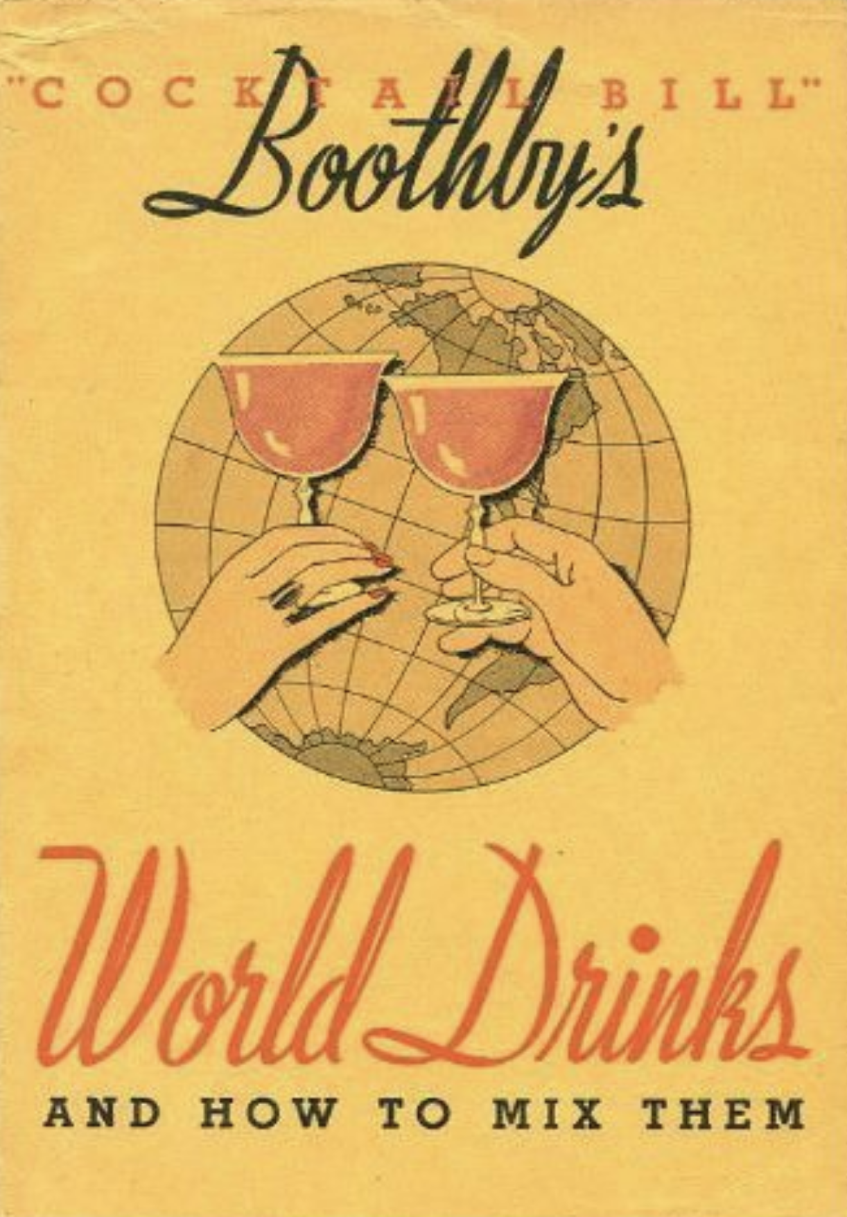 Cocktail Bill Boothby’s World Drinks and How to Mix Them, p 60. – cool ...